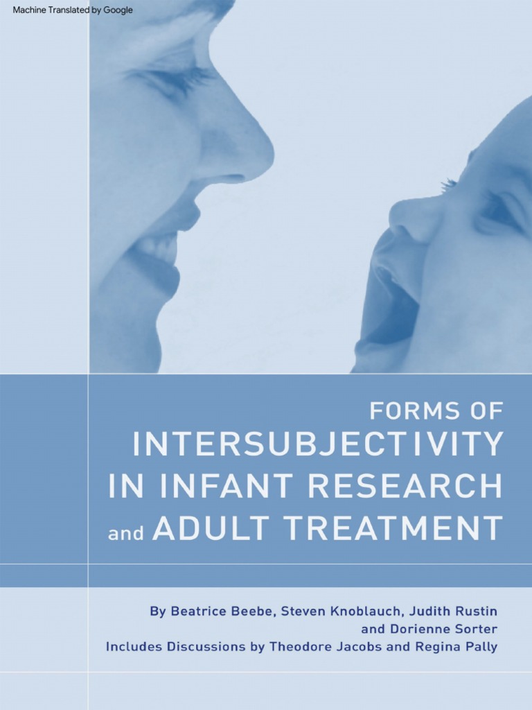 Forms of Intersubjectivity in Infant Research (Beatrice Beebe) ESPAÑOL ...