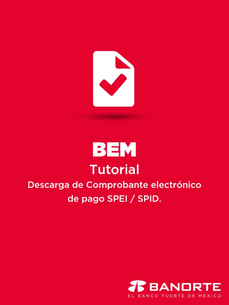 BEM Operador Comprobante Electronico de Pago SPEI SPID | PDF