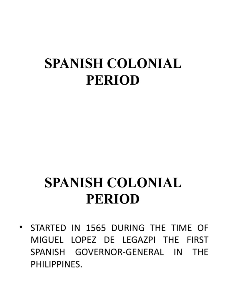 Spanish Colonial Period | PDF | Philippines