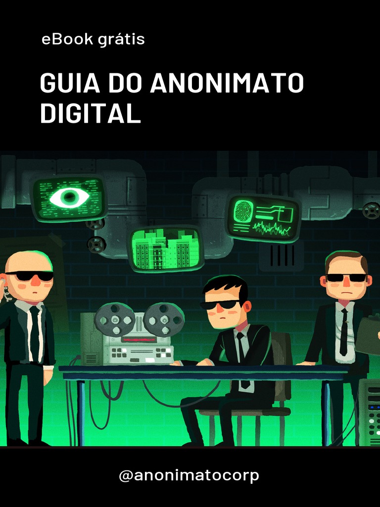 Guia Do Anonimato Digital @anonimatocorp | PDF | Rede de computadores | Anonimato