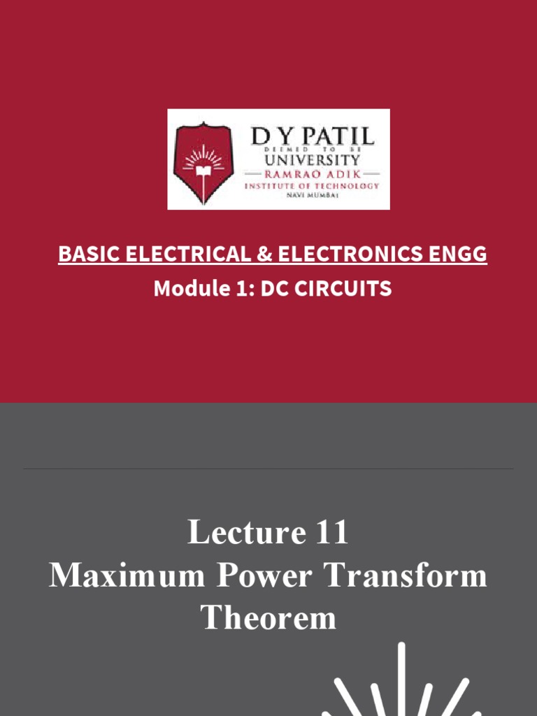 BEE - Lecture12 - Maximum Power Transfer Theorem | PDF