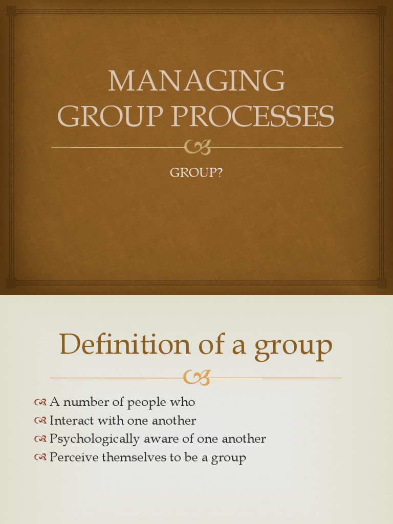 Managing Group Processes | PDF | Career & Growth | Self-Improvement