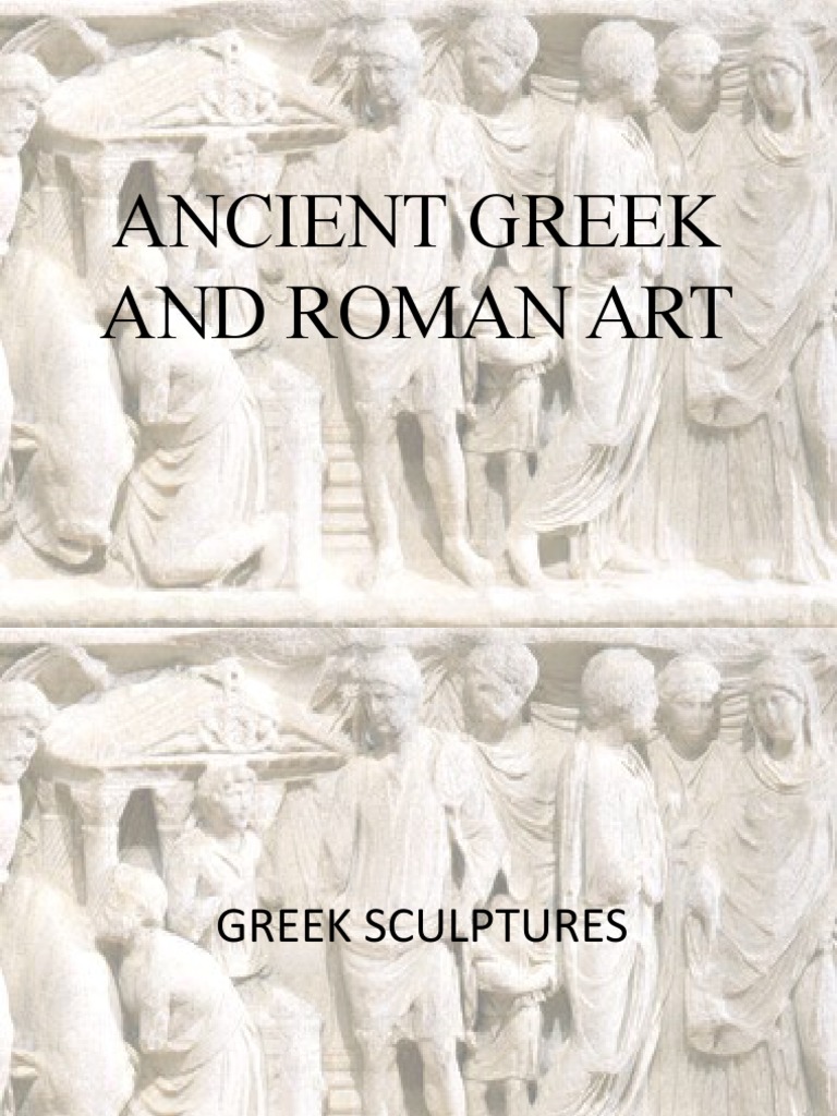 Greek and Roman Art Overview | PDF | Classical Antiquity