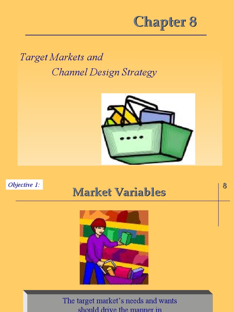 Target Markets and Channel Design Strategy | PDF | Retail | Market (Economics)