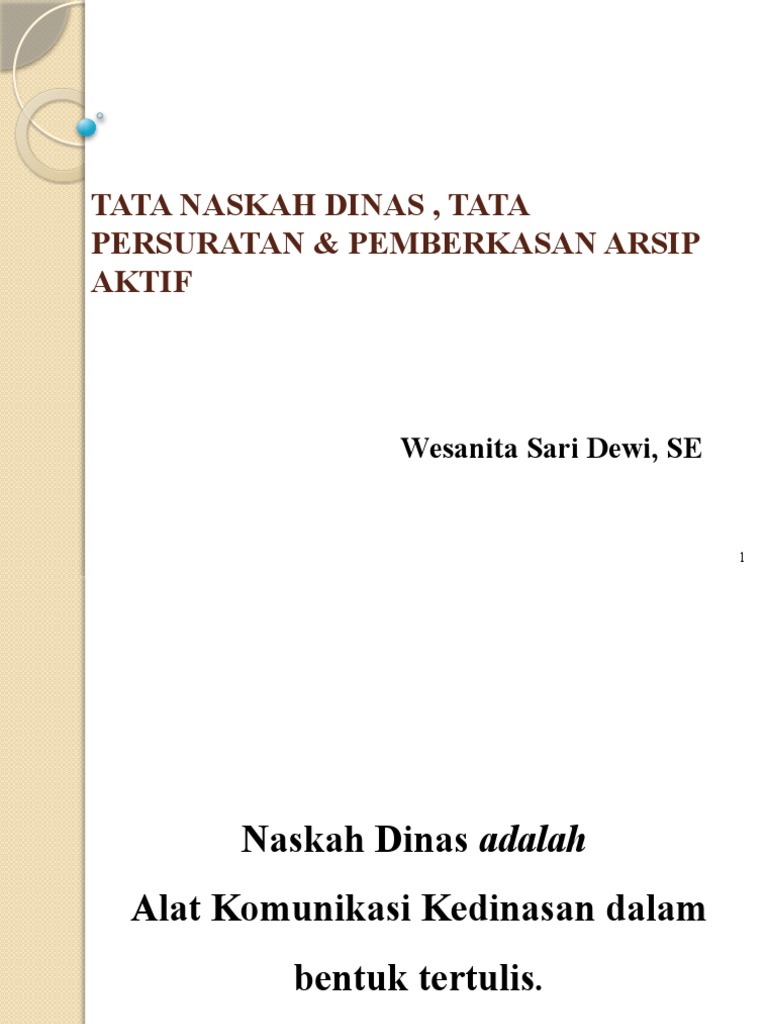 TATA NASKAH DINAS, TATA PERSURATAN Dan PEMBERKASAN AA | PDF