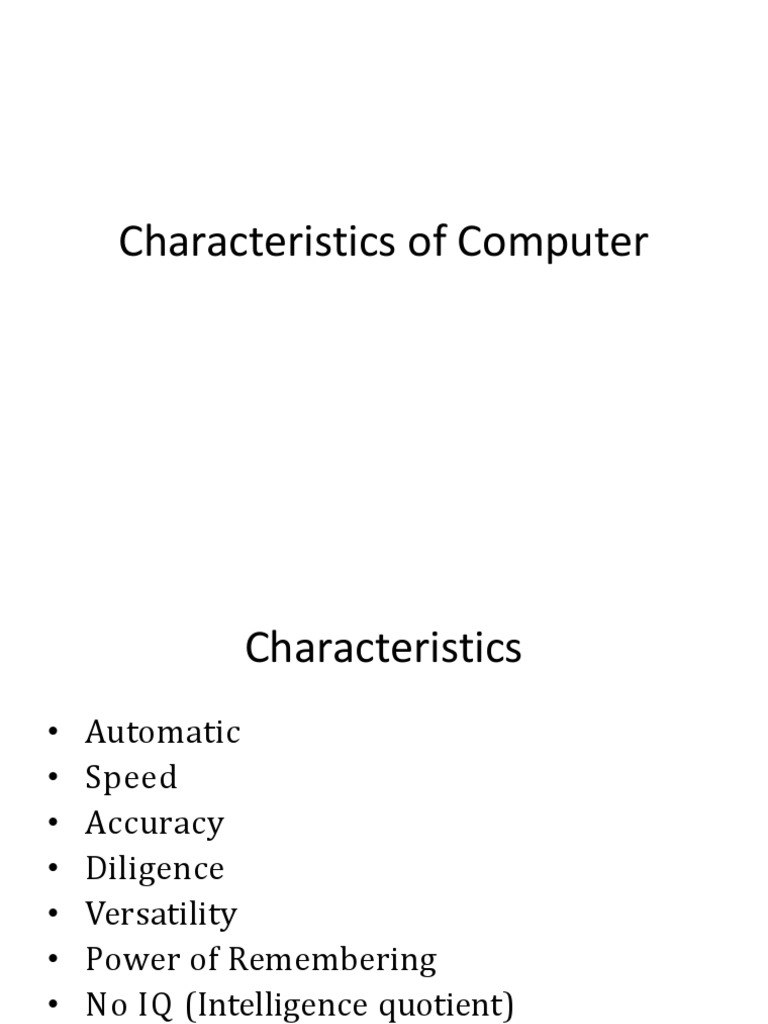 Characteristics of Computer | PDF | Intelligence Quotient | Accuracy ...
