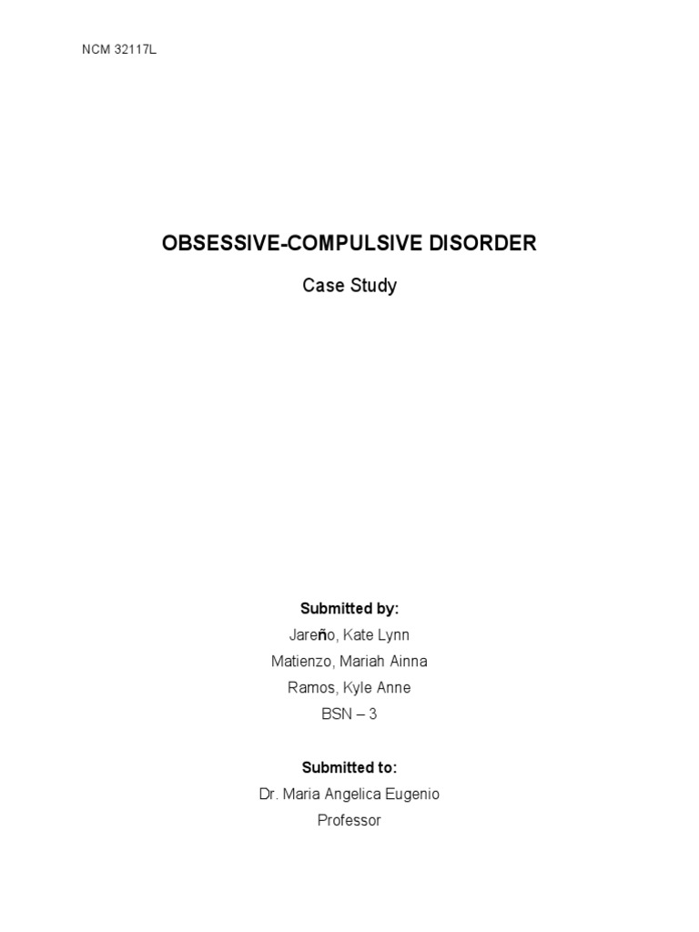 Obsessive-Compulsive Disorder Case Study - Group 3 (REVISED) | PDF ...