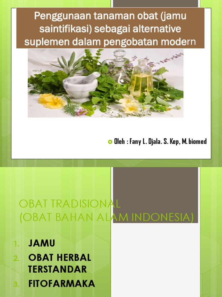 Penggunaan Tanaman Obat (Jamu Saintifikasi) Sebagai Alternative ...