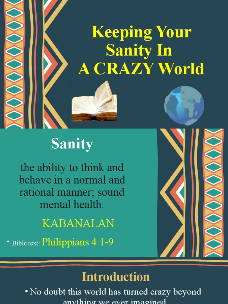 Keeping Your Sanity in A Chaos World | PDF