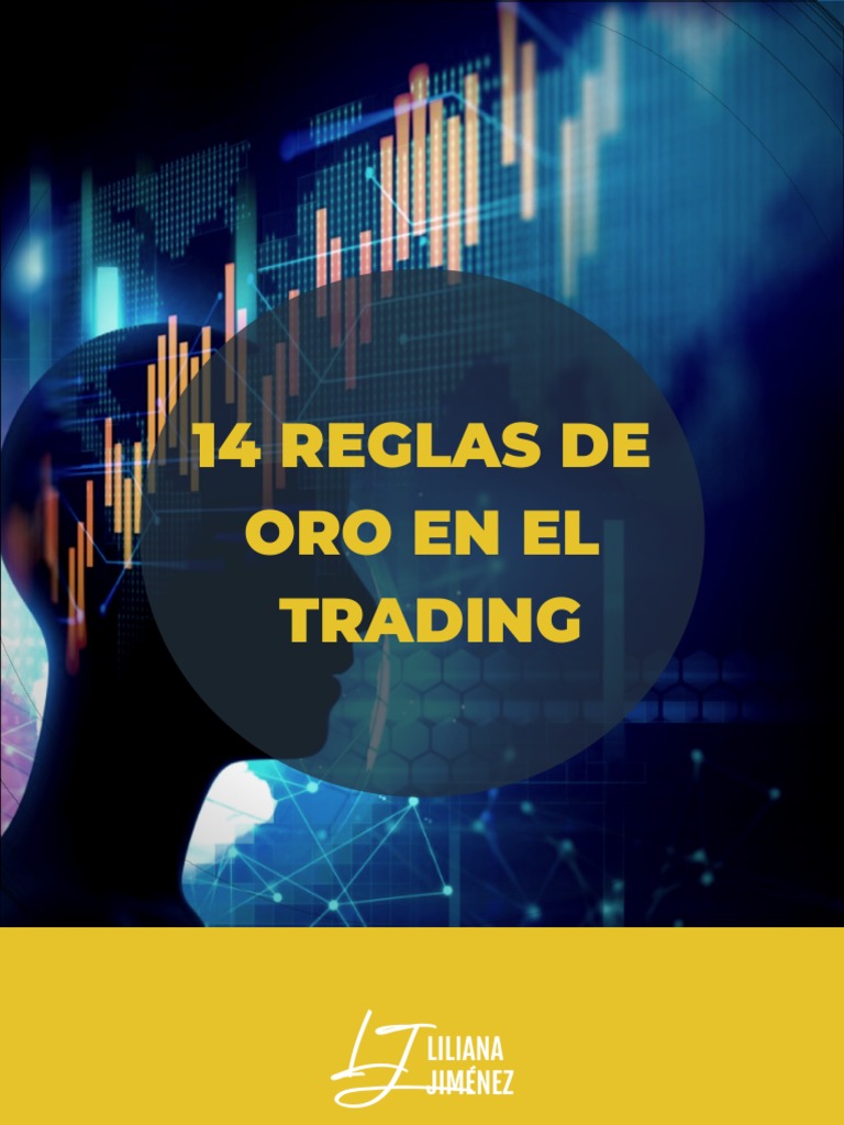 14 Reglas de Oro en El Trading Dra en Pscotrading Liliana Jimenez | PDF | Comerciante (Finanzas ...