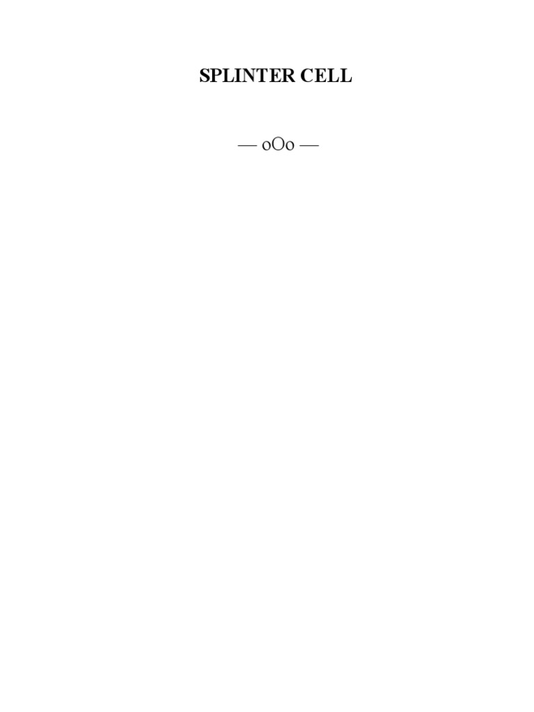 Michaels David - Tom Clancys Splinter Cell 01 - Splinter | PDF