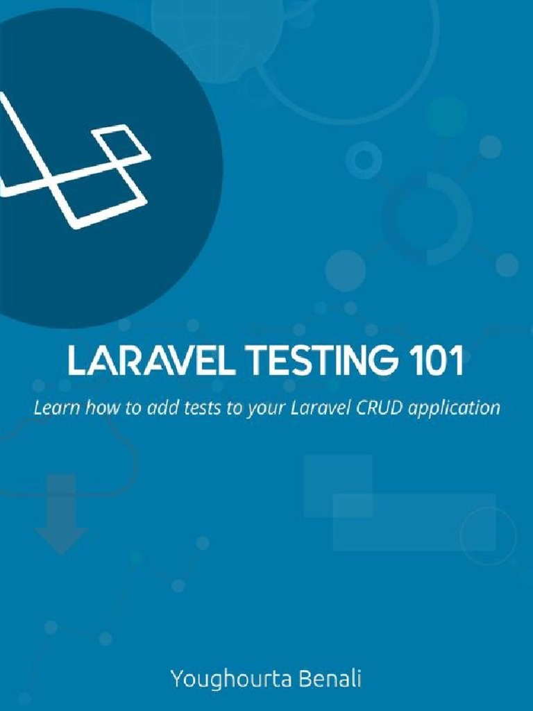 Laravel Testing 101 | PDF | Login | Databases Laravel Testing 101 | PDF | Login | Databases