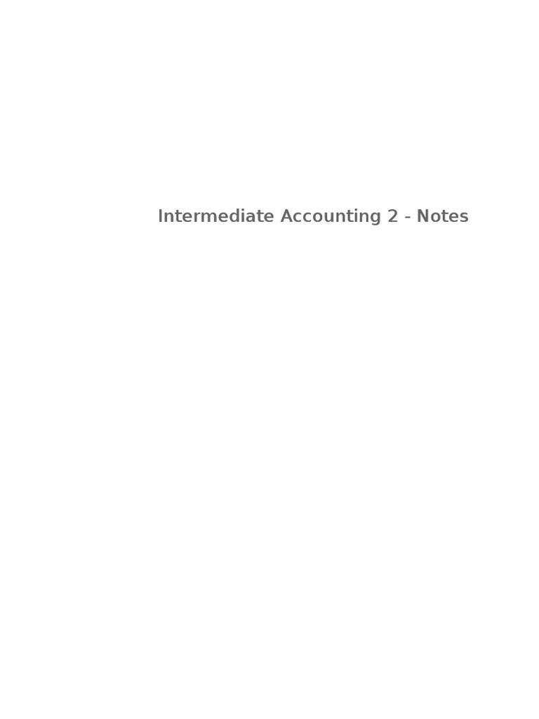 Intermediate Accounting 2 Notes: An In-Depth Review of Liabilities ...