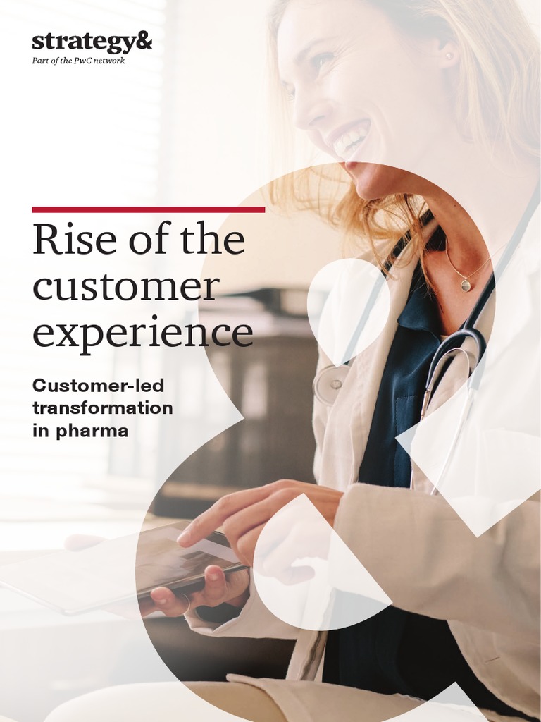 Strategyand Customer Led Transformation in Pharma | PDF | Customer Experience | Pharmaceutical ...