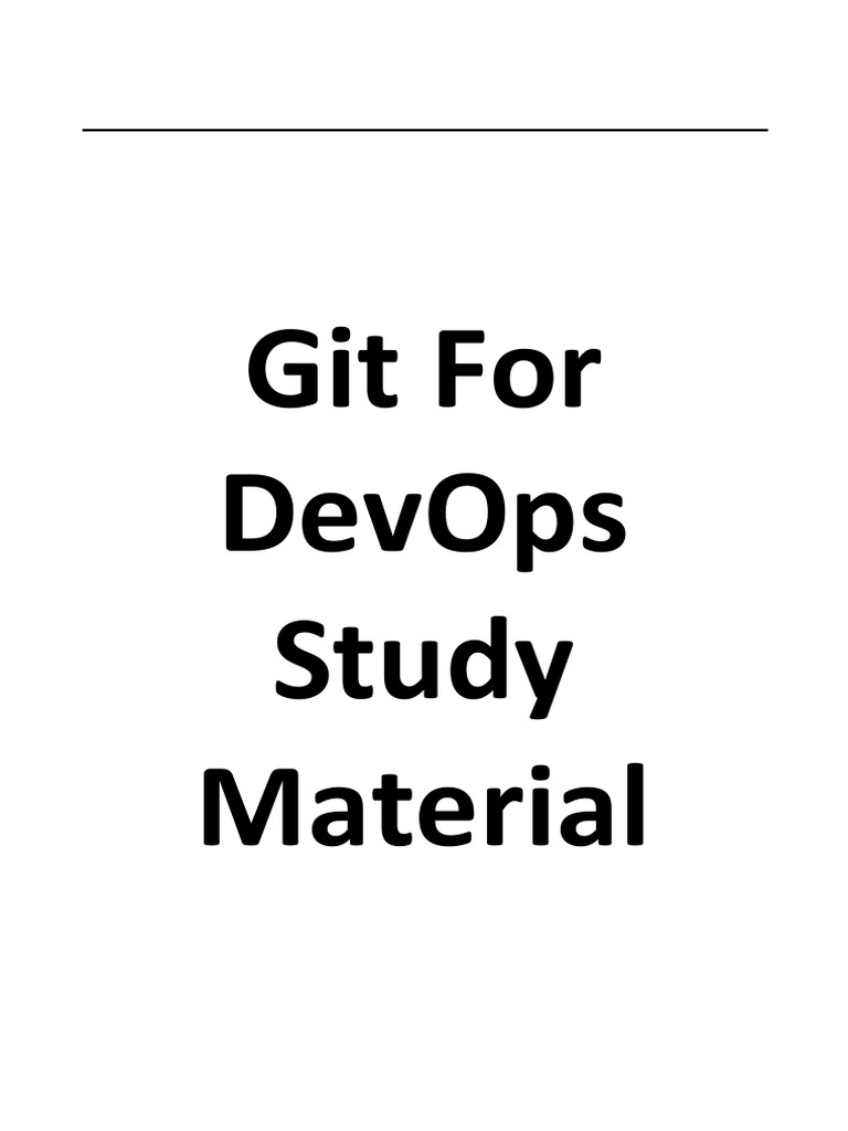 Git For Devops Study Material | PDF | Agile Software Development | Version Control