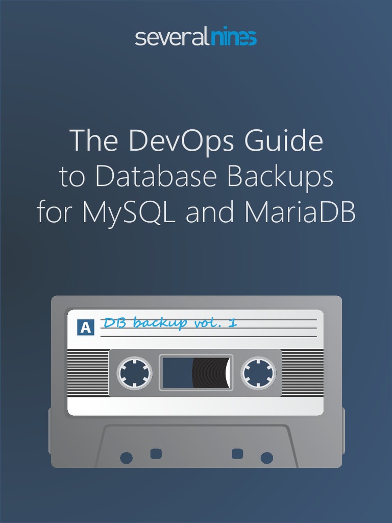 The Devops Guide To Database Backups For Mysql And Mariadb Pdf 