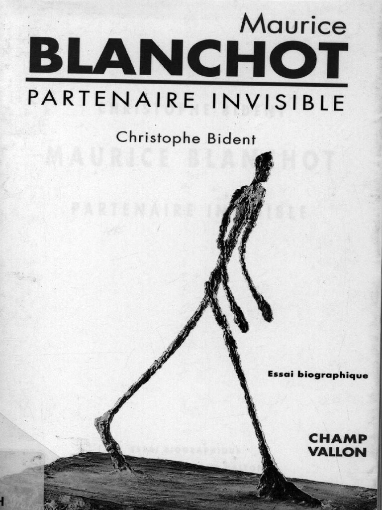 Maurice Blanchot Partenaire Invisible. Essai Biographique by Christophe Bident | PDF