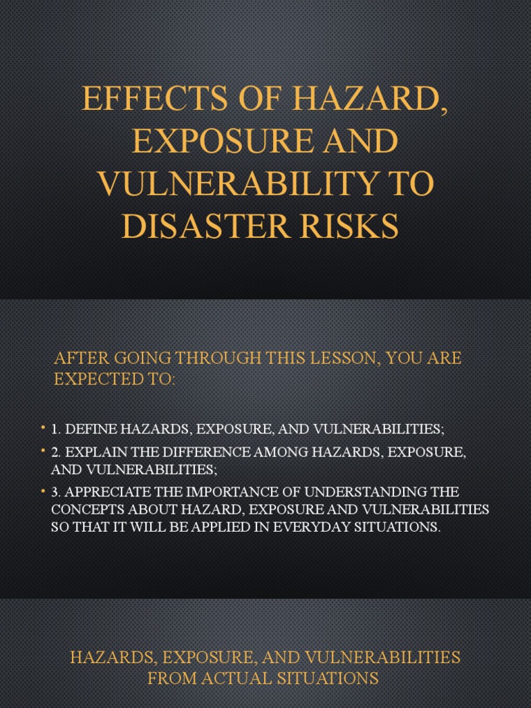 Effects of Hazard, Exposure and Vulnerability To Disaster Risks and ...