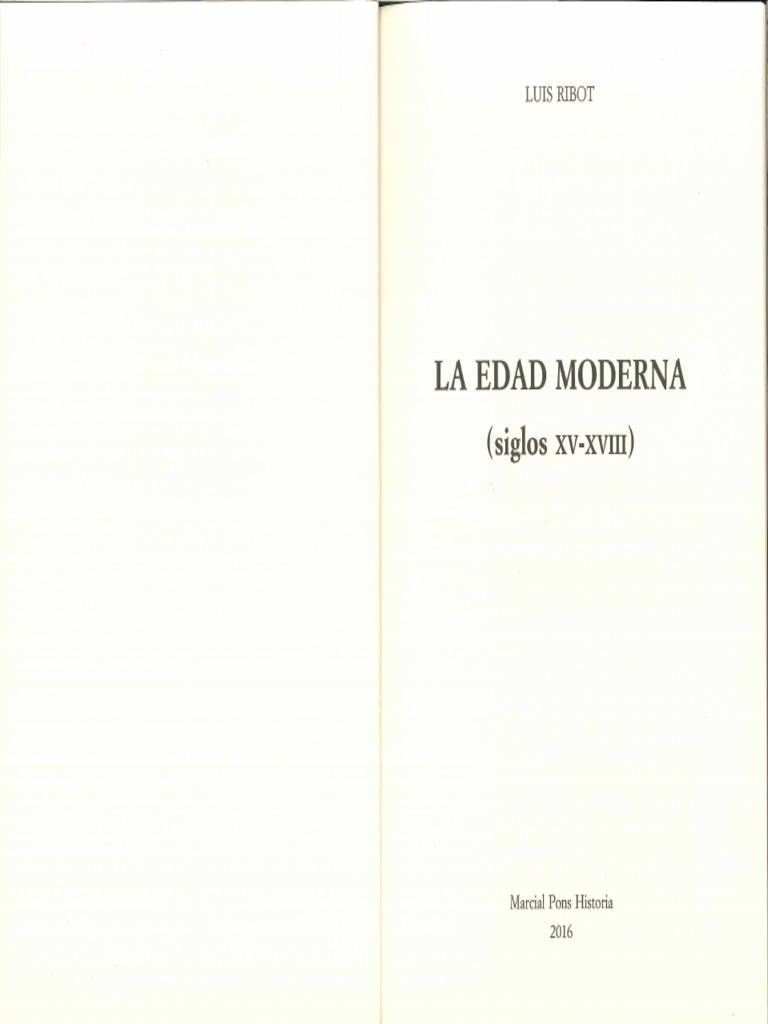 La Edad Moderna Siglos XV-XVIII - Luis Ribot-Páginas-2-8,282-336 | PDF