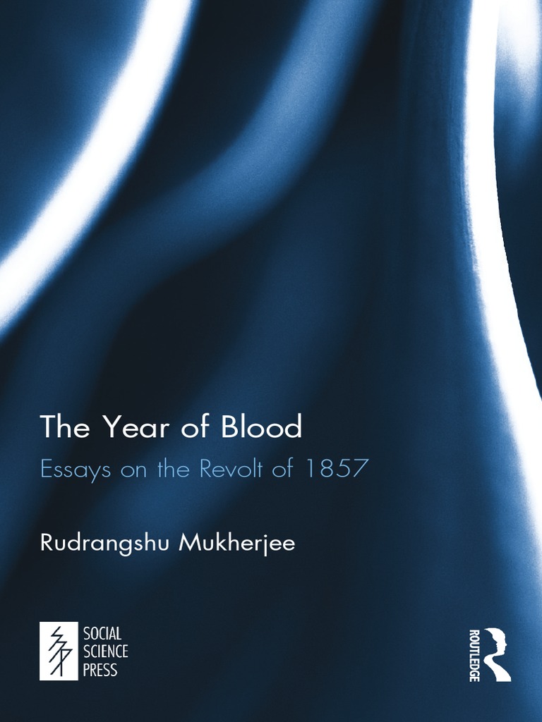 Rudrangshu Mukherjee - The Year of Blood - Essays On The Revolt of 1857 ...