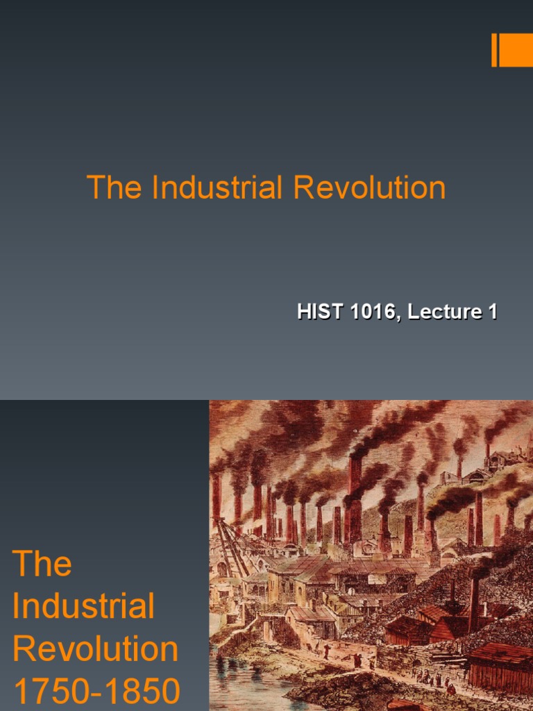 Lecture 1 The Industrial Revolution | PDF | Mercantilism | Science