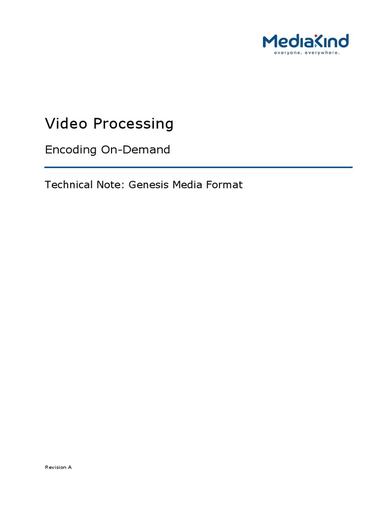 MKD 10 00393 01 05 TechnicalNote GenesisMediaFormat EncodingOnDemand ...
