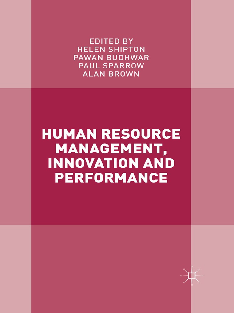 Helen Shipton, Pawan Budhwar, Paul Sparrow, Alan Brown (Eds.) - Human Resource Management ...