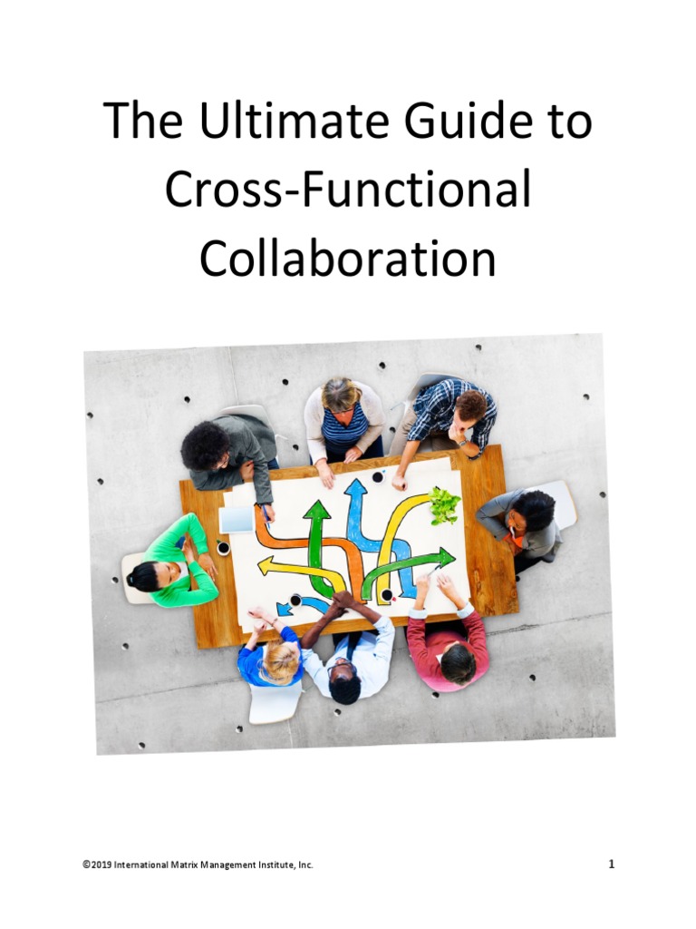 Ultimate Guide To Cross Functional Collaboration | PDF | Leadership ...