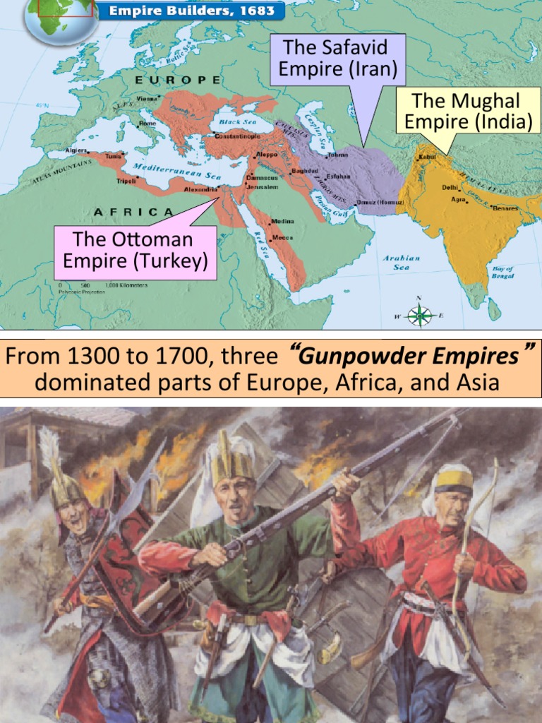 Overview of the Gunpowder Empires | PDF | Mughal Empire | Ottoman Empire