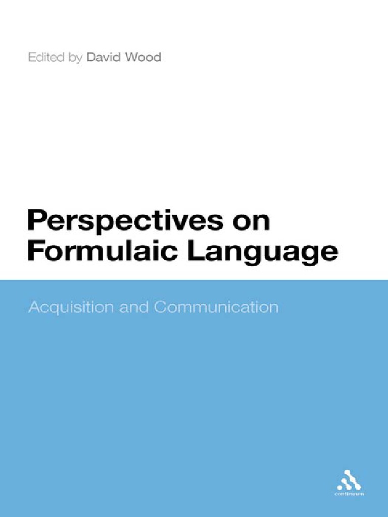 Perspectives On Formulaic Language Acquisition and Communication by ...