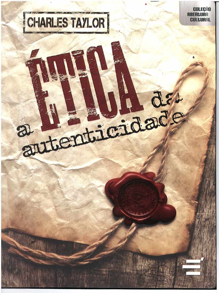 A Ética Da Autenticidade - Charles Taylor | PDF | Moralidade | Science