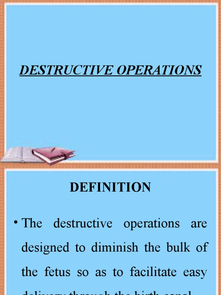 Destructive Operations | PDF | Childbirth | Diseases And Disorders