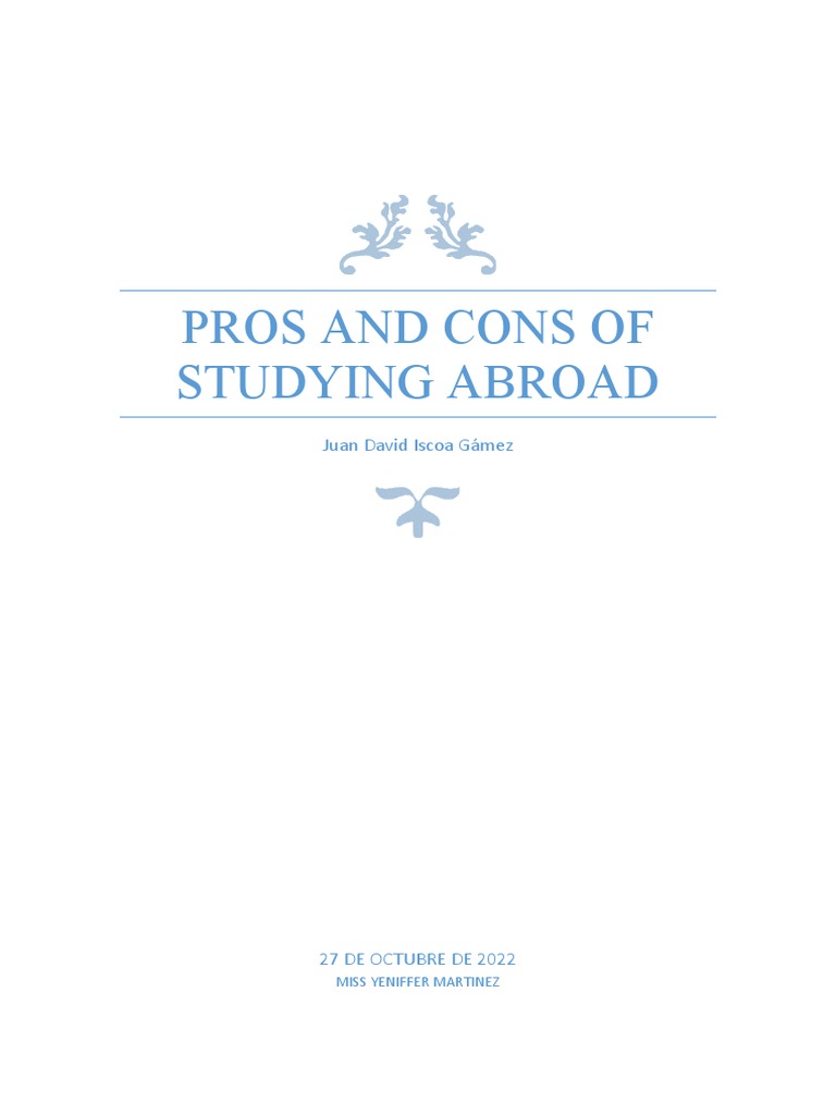 Pros and Cons of Studying Abroad | PDF Pros and Cons of Studying Abroad | PDF