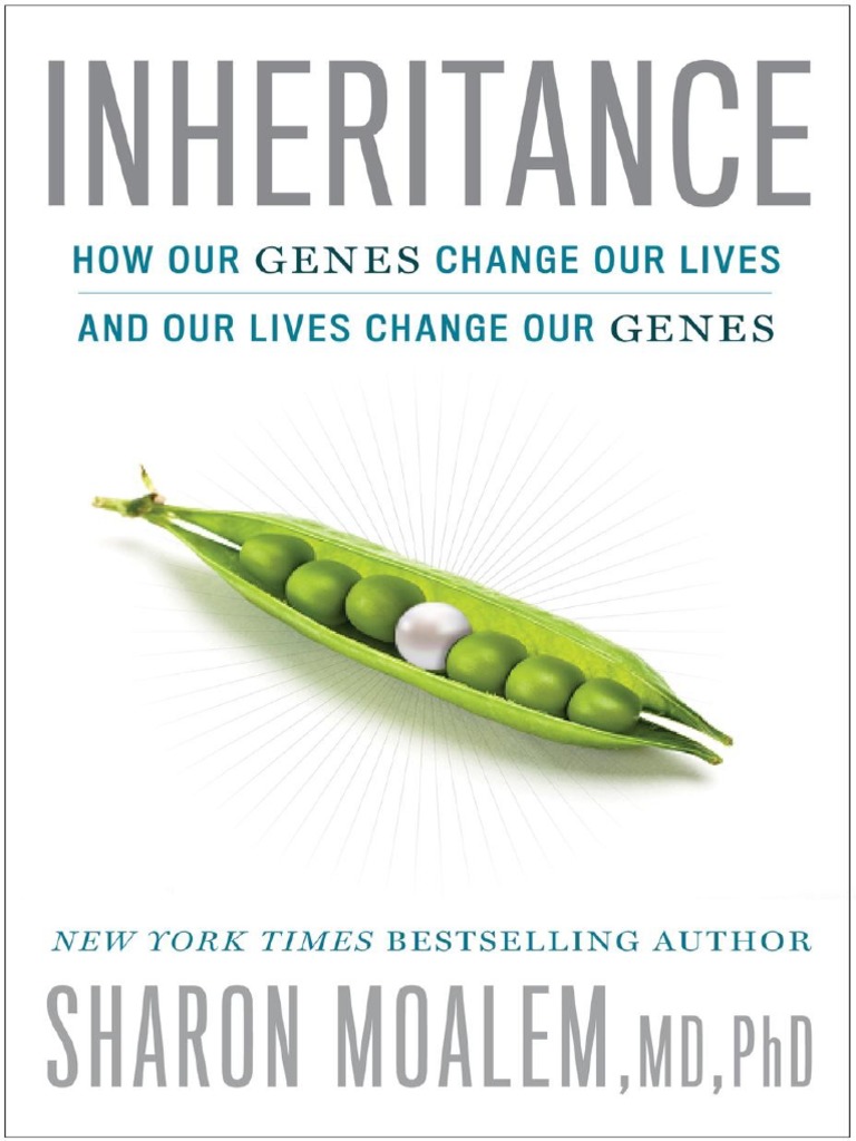 Inheritance - How Our Genes Change Our Lives - and Our Lives Change Our ...