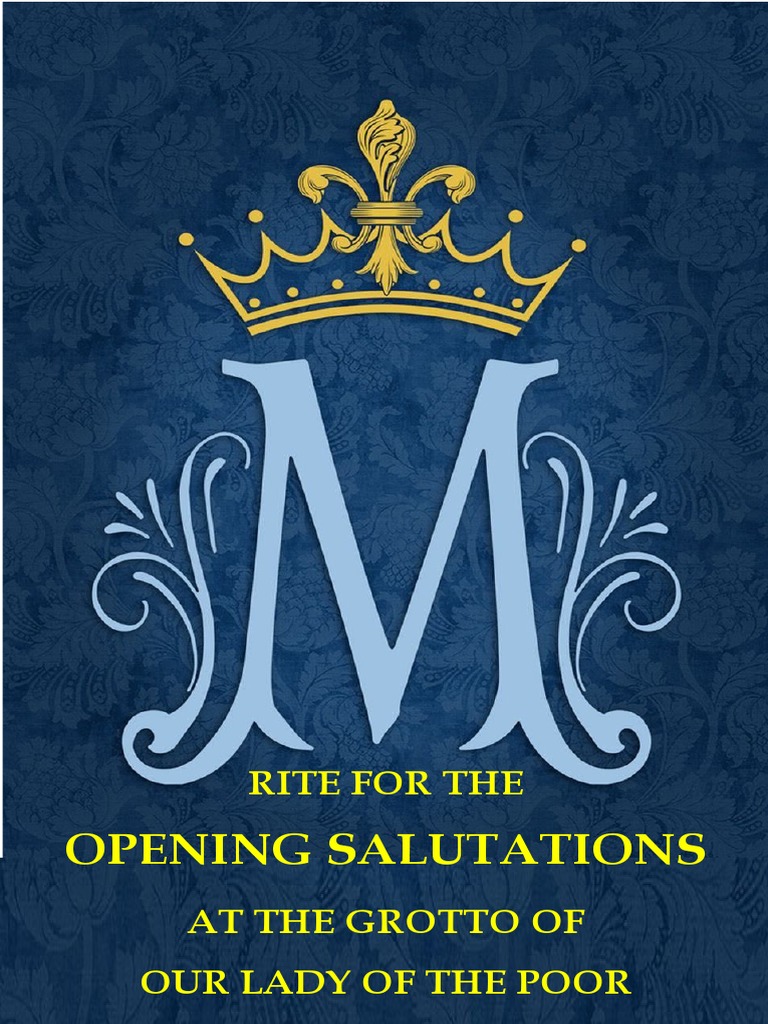 Rite For The Opening Salutations at The Grotto of Our Lady of The Poor ...