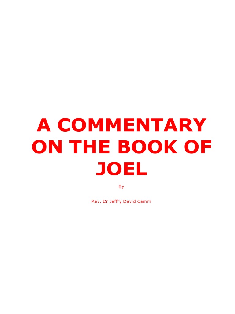 A Commentary On The Book of Joel | PDF | Bible Prophecy | Nevi'im