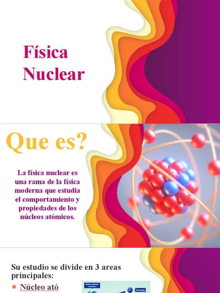 Física Nuclear. | PDF | Desintegración radioactiva | Núcleo atómico