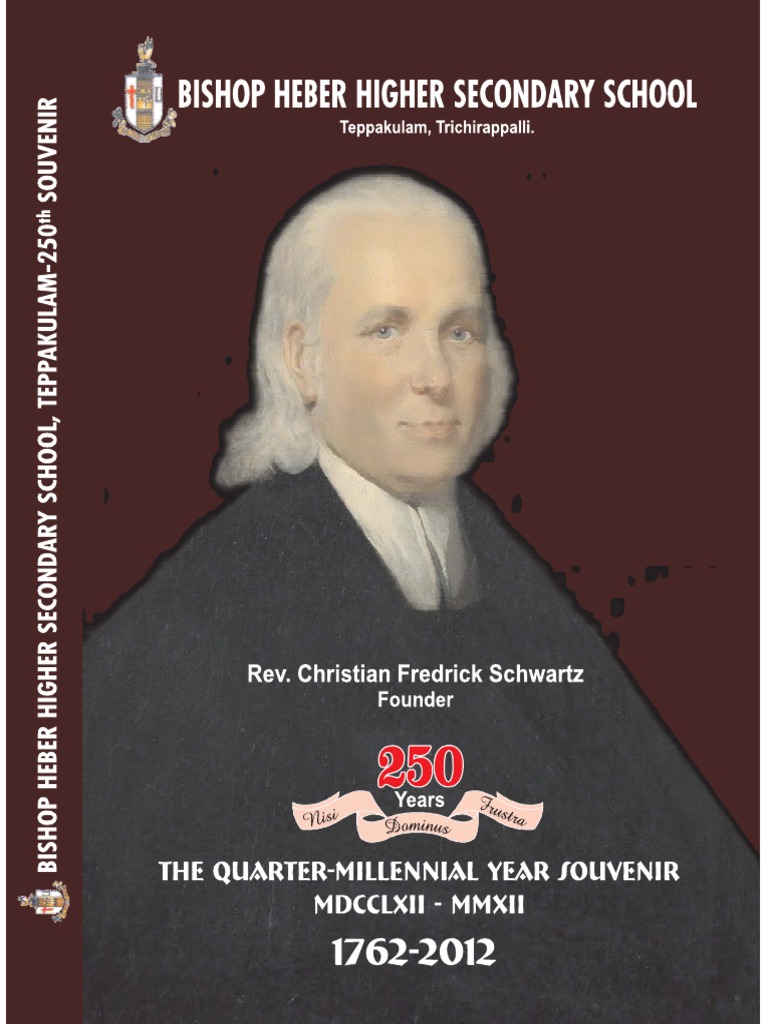 250th Year Souvenir of Theppakulam Bishop Heber Hr. Sec. School by Mr ...