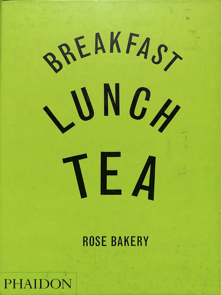 Rose Carrarini - Breakfast, Lunch, Tea (2006, Phaidon Press) - Libgen ...