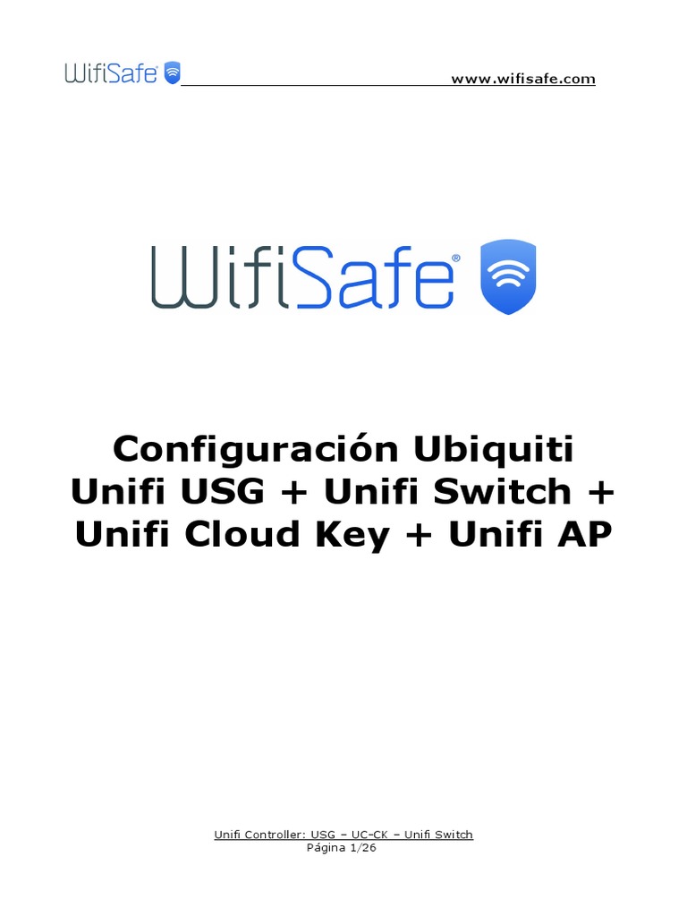 Configuracion Ubiquiti Unifi USG Unifi Switch Unifi Cloud Key Unifi AP ...