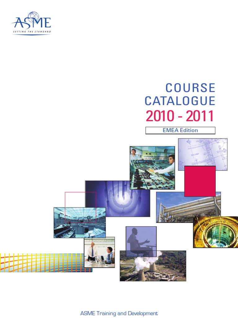 ASME Course Catalog 2011-2012 | PDF | Nondestructive Testing | Pipe ...