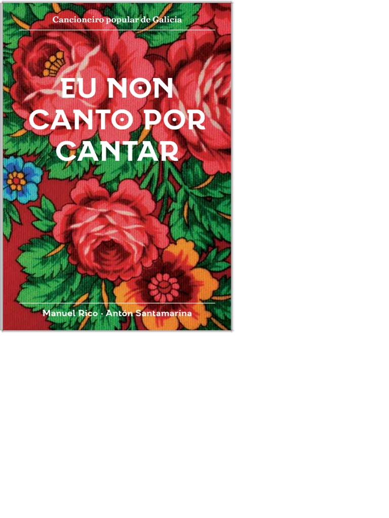 Cancioneiro Popular de Galicia EU NON CANTO POR CANTAR - PDF Download Grátis | PDF