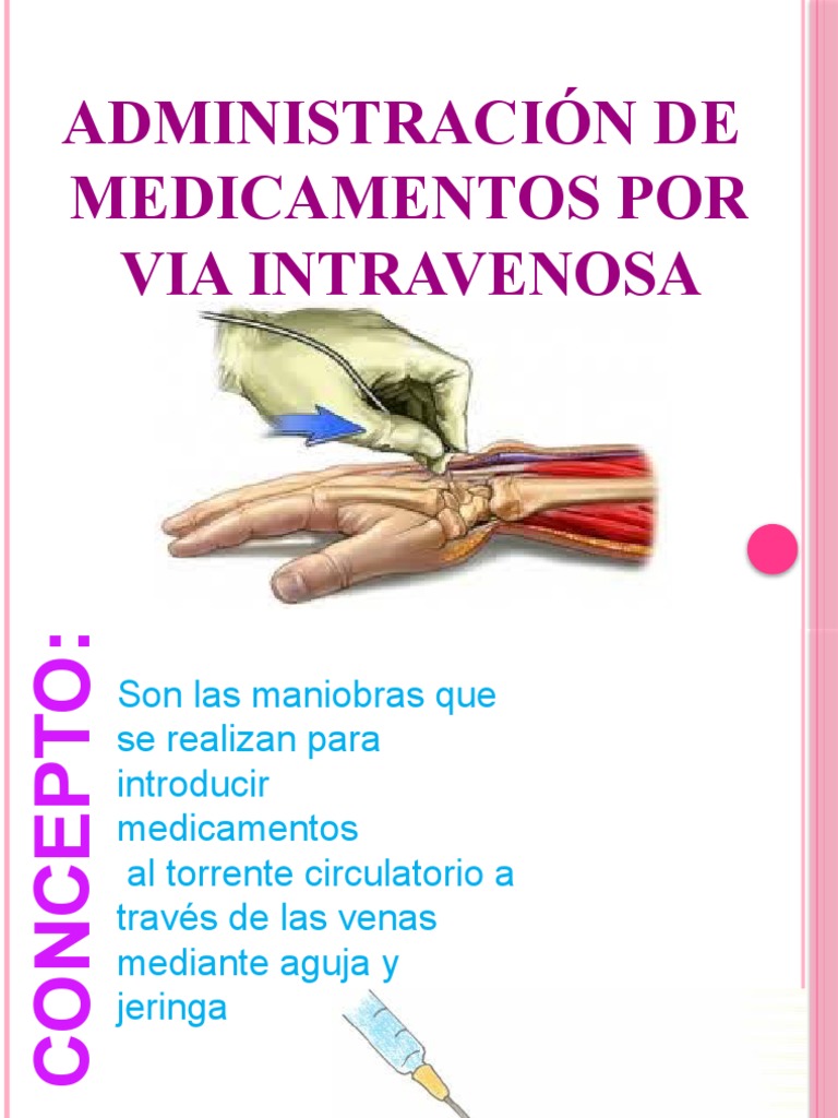 Administracion de Medicamentos Por Via Intravenosa | PDF | Medicamentos ...