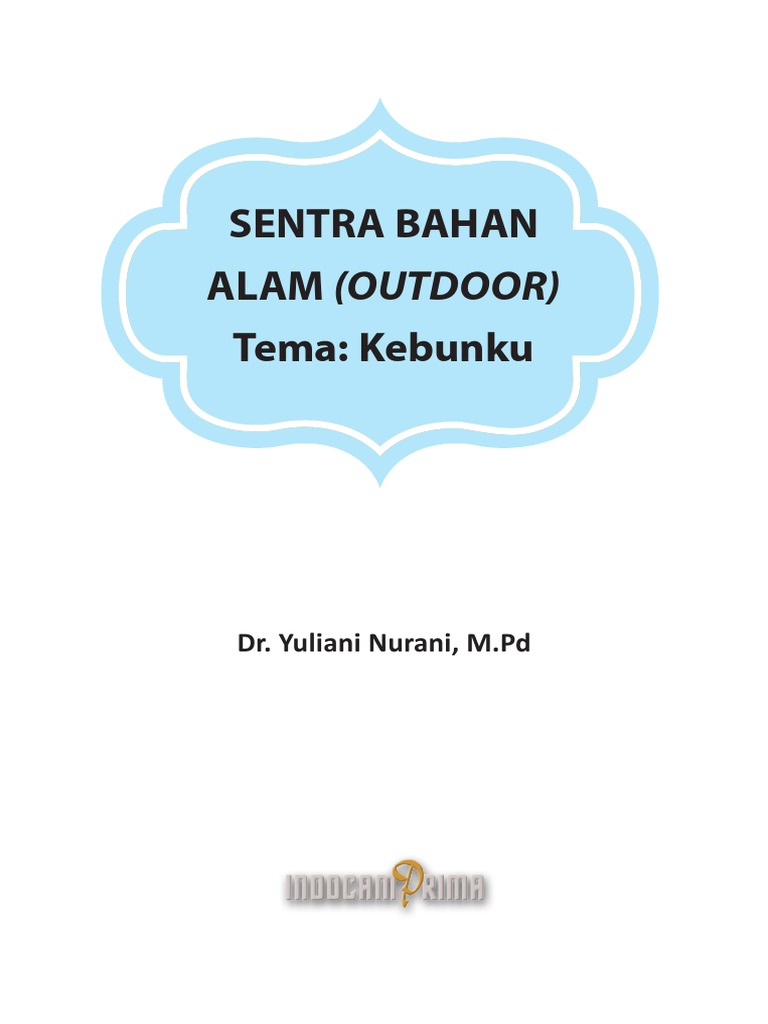 Sentra Bahan Alam (Outdoor) Kebunku 11 April 2016 | PDF