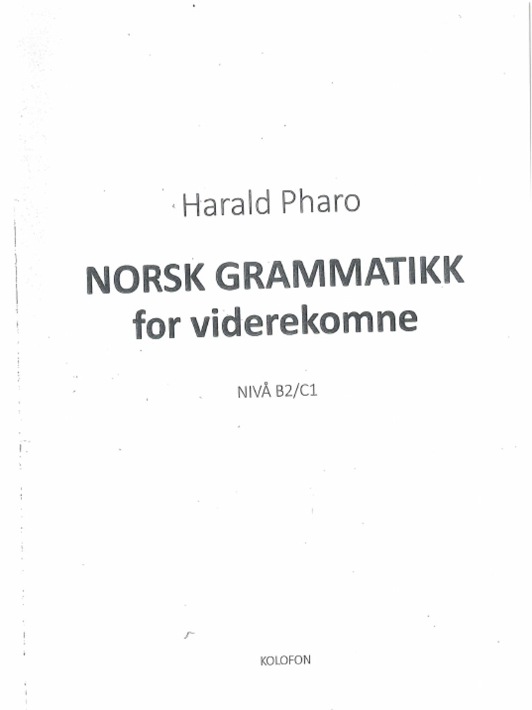 Preposisjoner Harald Pharo Norsk Grammatikk For Viderekomne 2019 | PDF