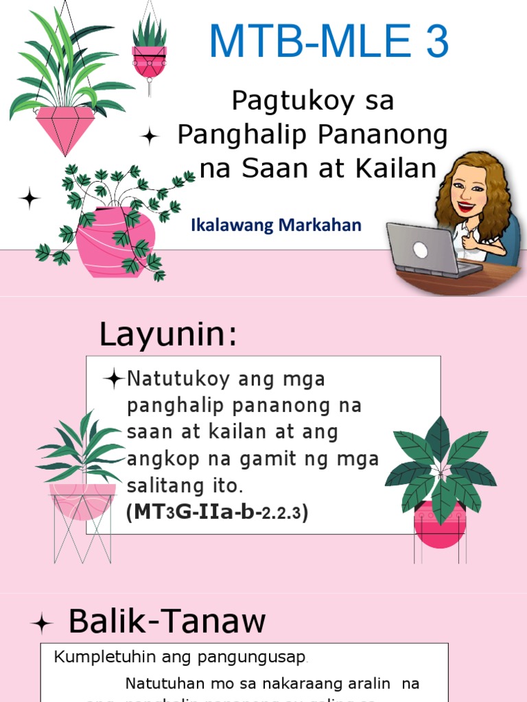 MTB-MLE 3 Pagtukoy Sa Panghalip Pananong Na Saan at Kailan | PDF