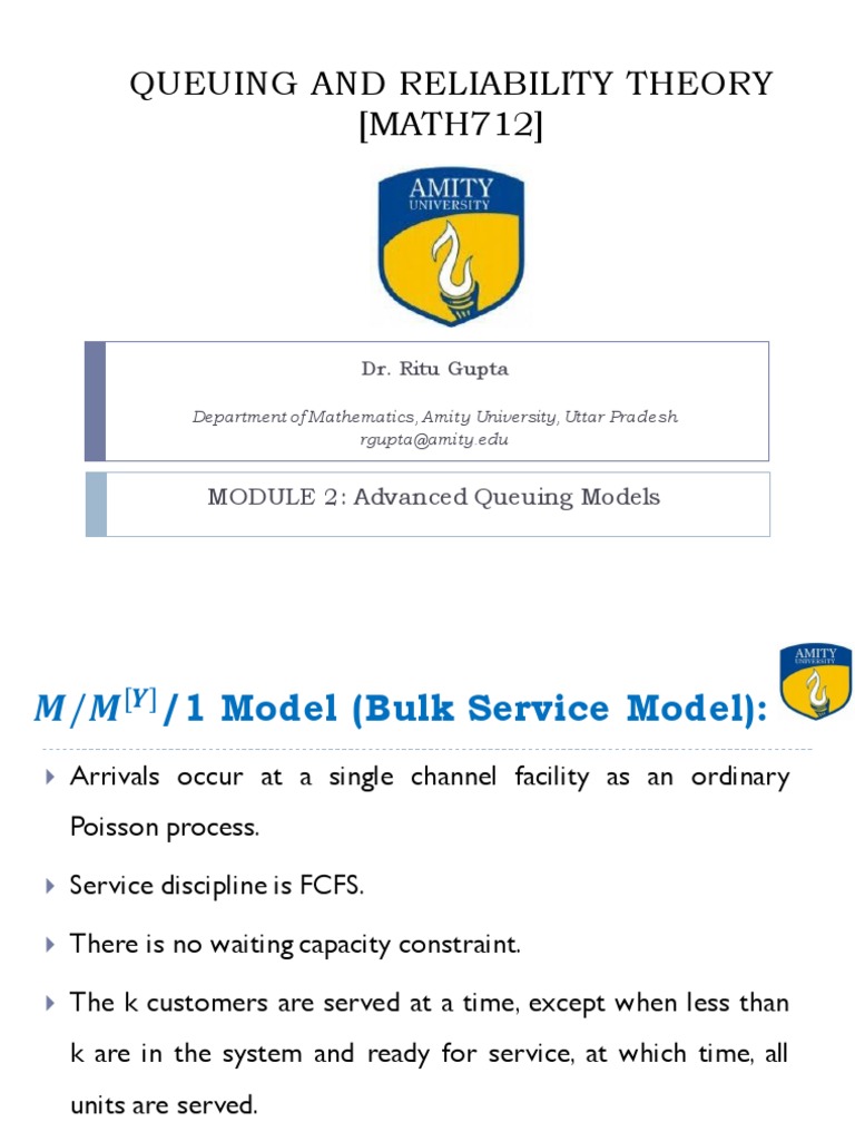 Queuing and Reliability Theory (MATH712) : MODULE 2: Advanced Queuing ...