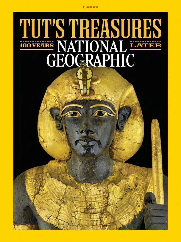 国家地理 2022 11 | PDF | Tutankhamun
