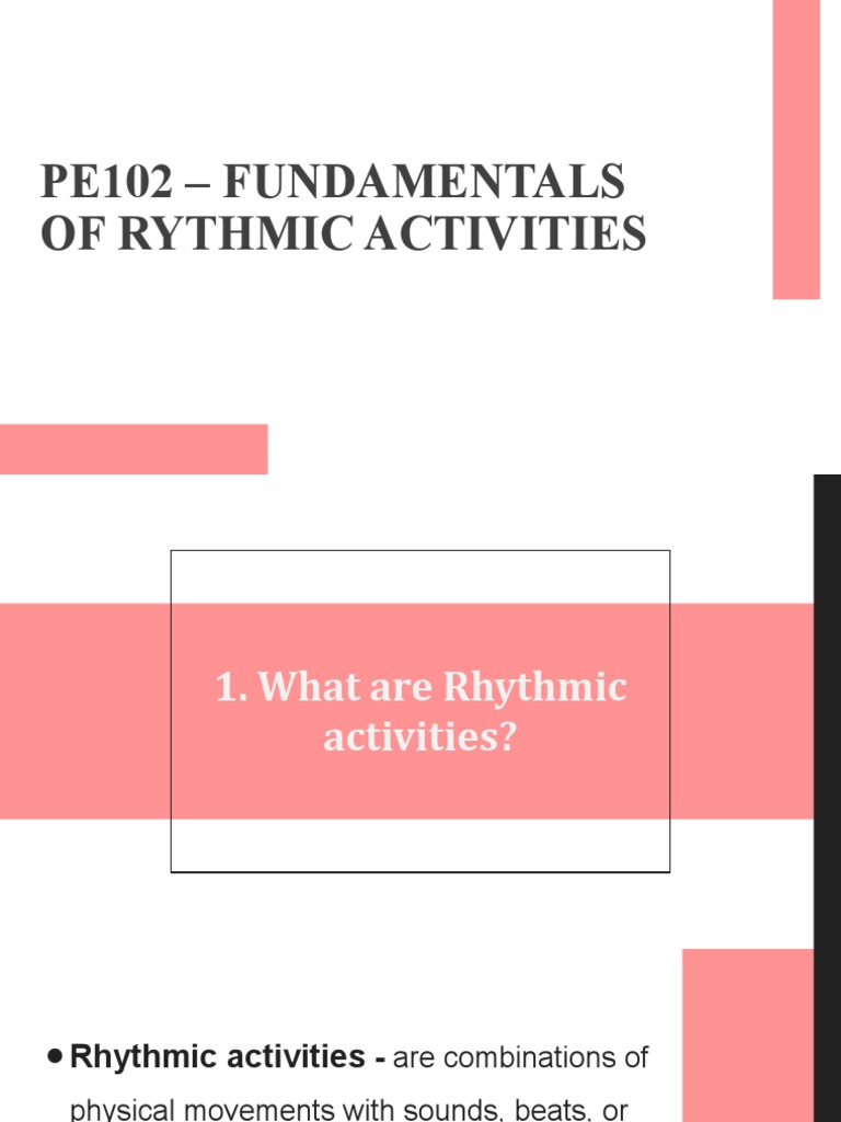 Pe102 Fundamentals of Rythmic Activities | PDF | Rhythm | Dances