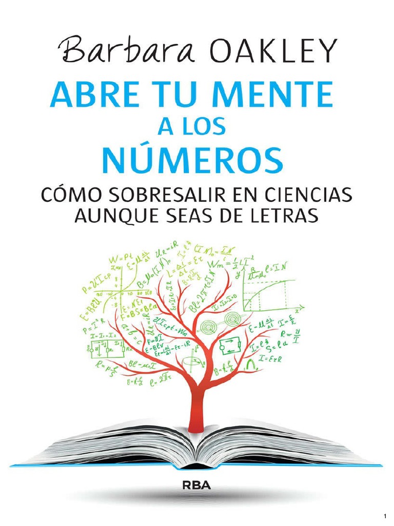 Abre Tu Mente A Los Números (Barbara Oakley) (Z-Lib - Org) - 1 | PDF